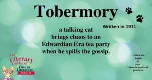 Tobermory, by Saki - The Literary Catcast Podcast